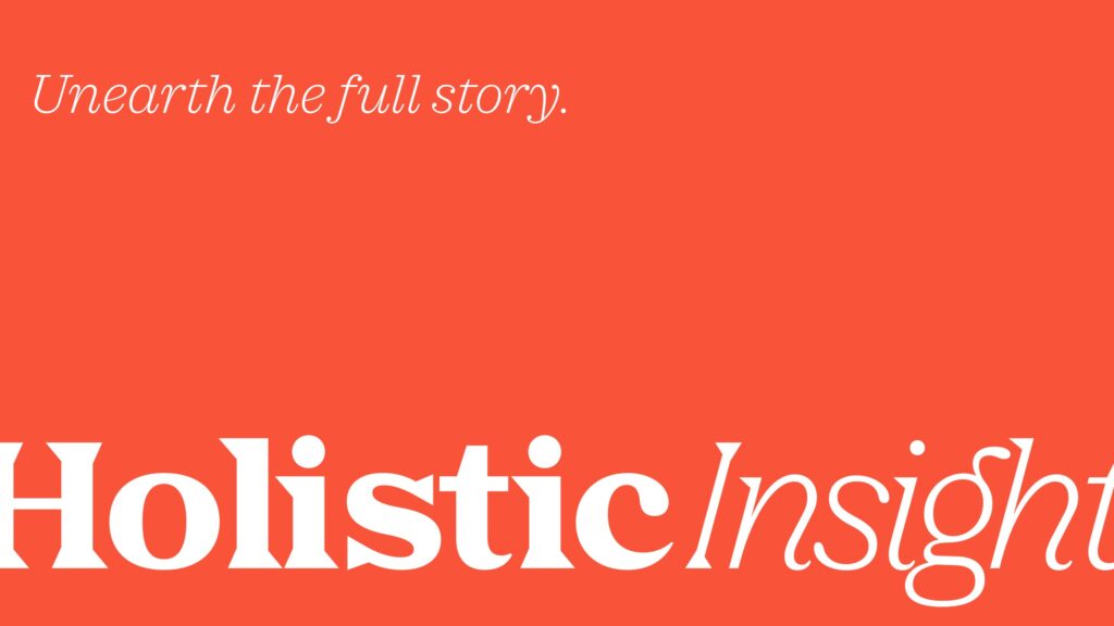 We’re Holistic Insight – a leading engagement consultancy.